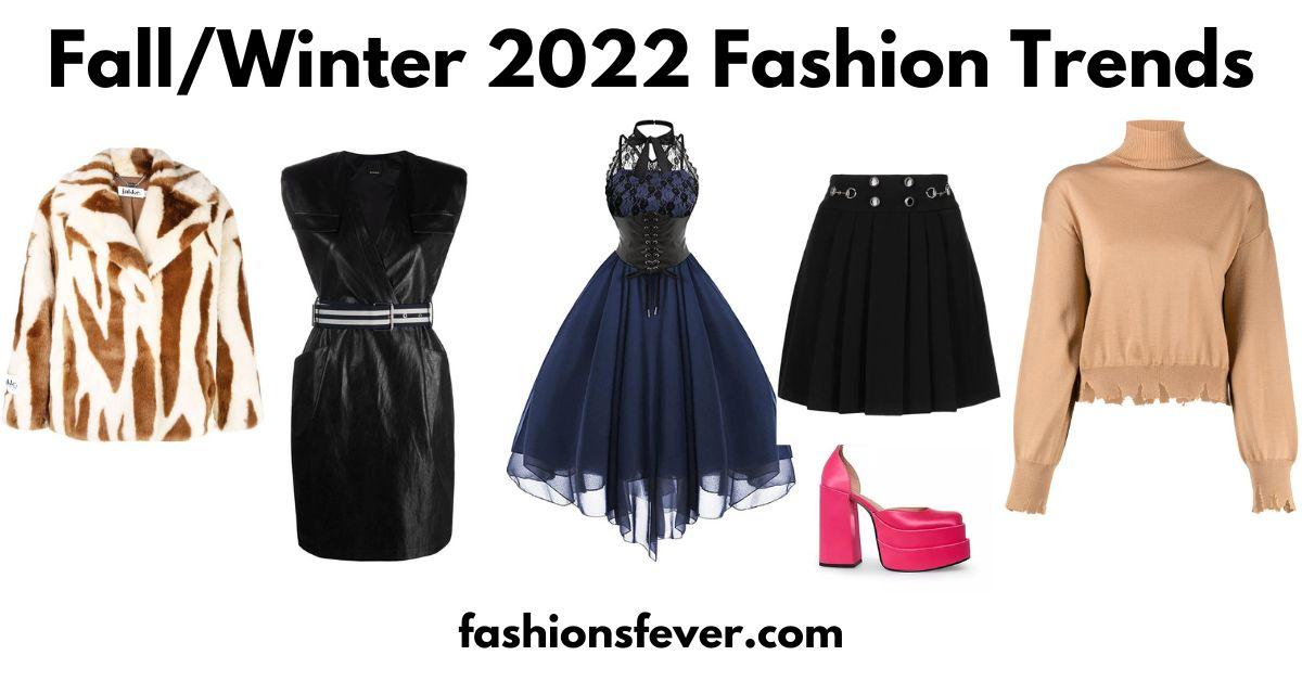 The 13 Key Fall/Winter 2022 Fashion Trends - Fashion's Fever