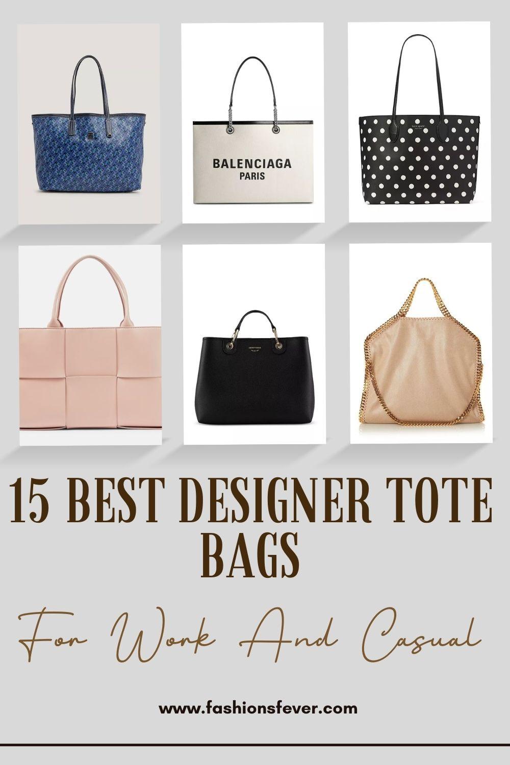 15 Best Designer Tote Bags For Work And Casual - Fashion's Fever